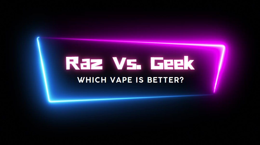 Which is Better: Geek Bar Pulse or Raz TN9000 Disposable Vape? – HQDfume